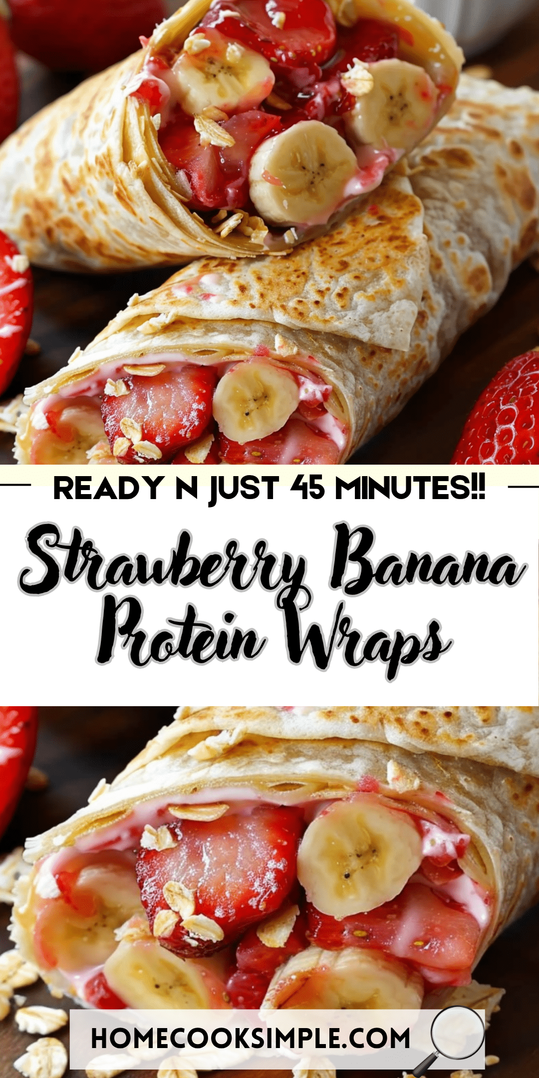 Strawberry Banana Protein Wraps - Home Cook Simple