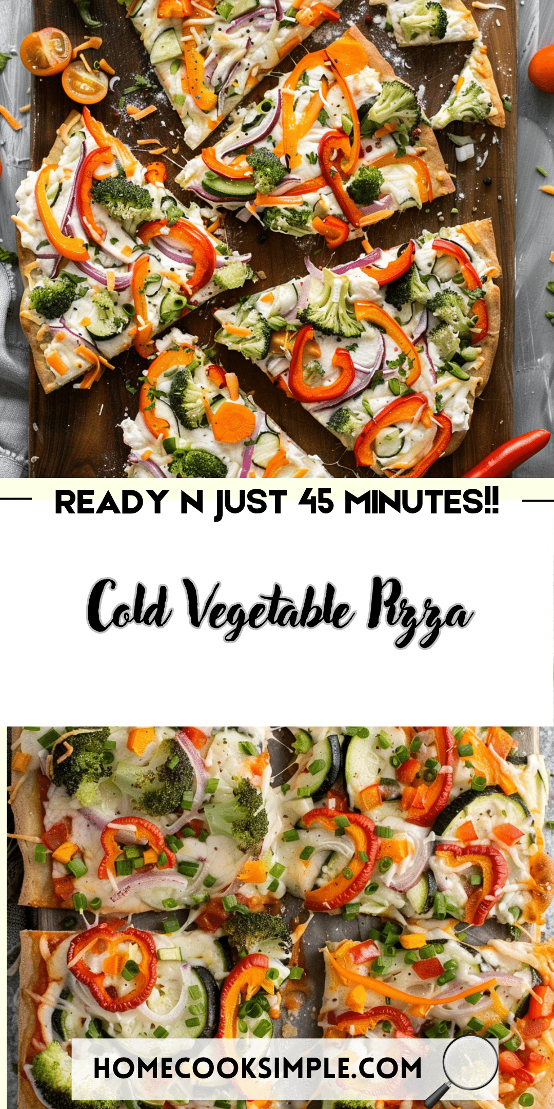 Cold Vegetable Pizza - Home Cook Simple