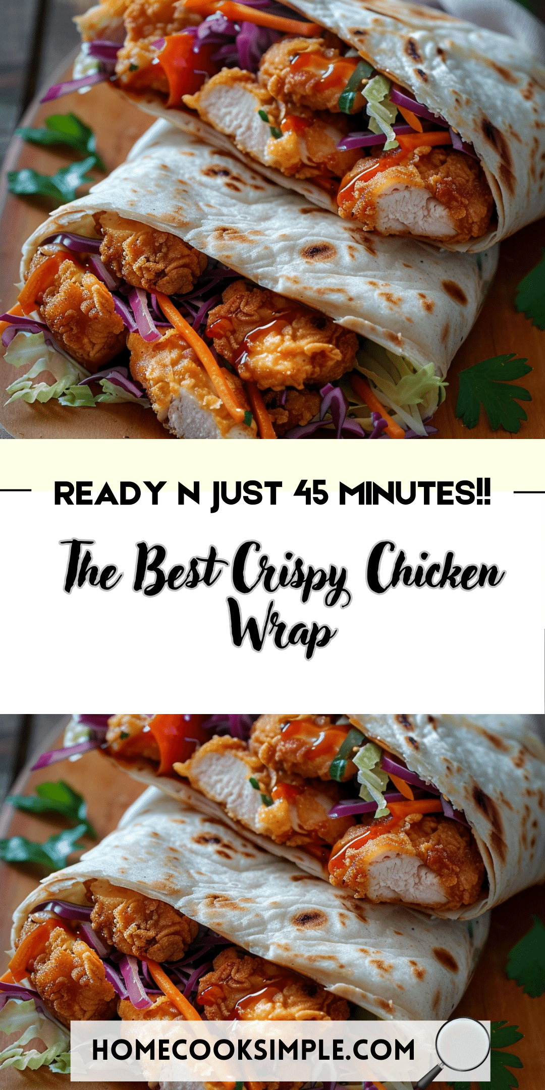 The Best Crispy Chicken Wrap - Home Cook Simple